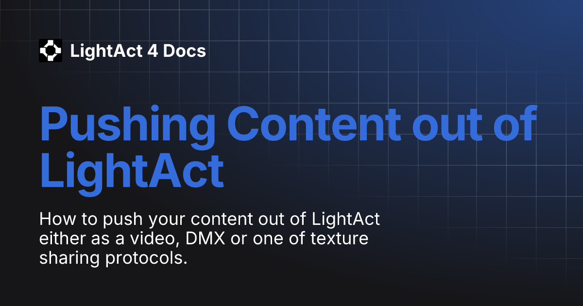 Pushing Content out of LightAct | LightAct 4 Docs