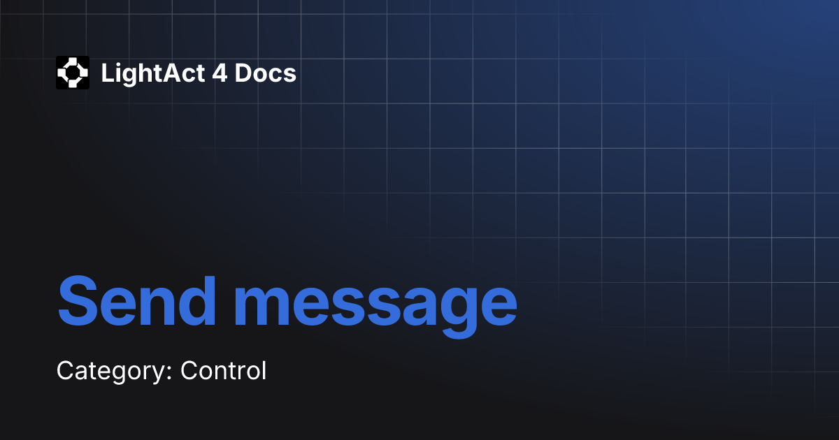 Send message | LightAct 4 Docs