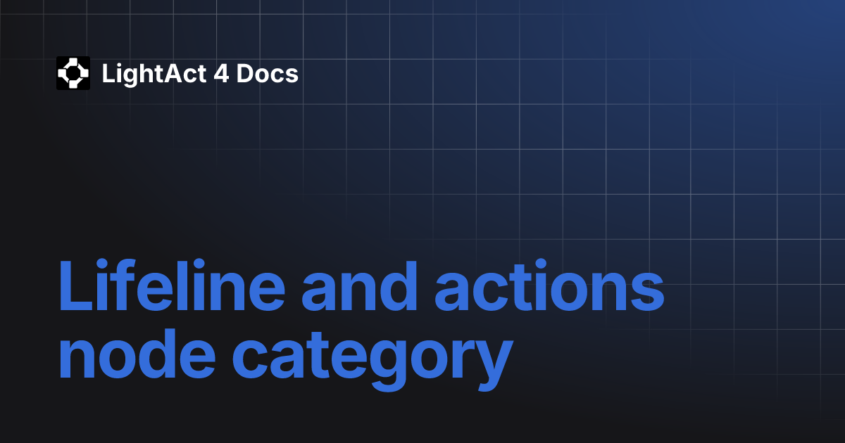 Lifeline and actions node category | LightAct 4 Docs
