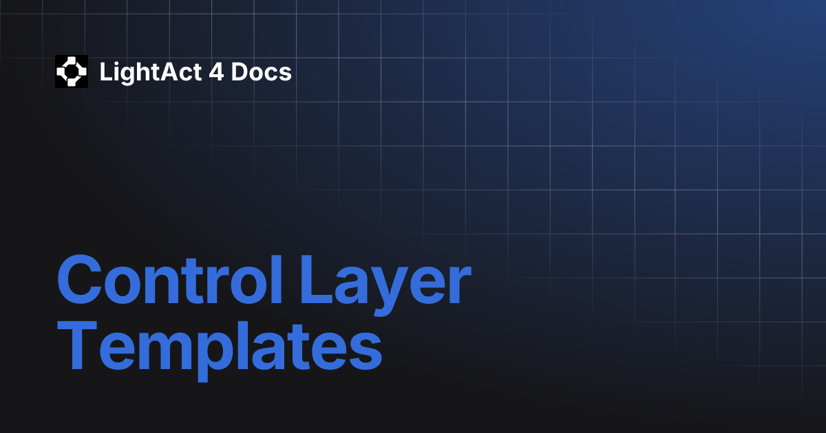 Control Layer Templates | LightAct 4 Docs