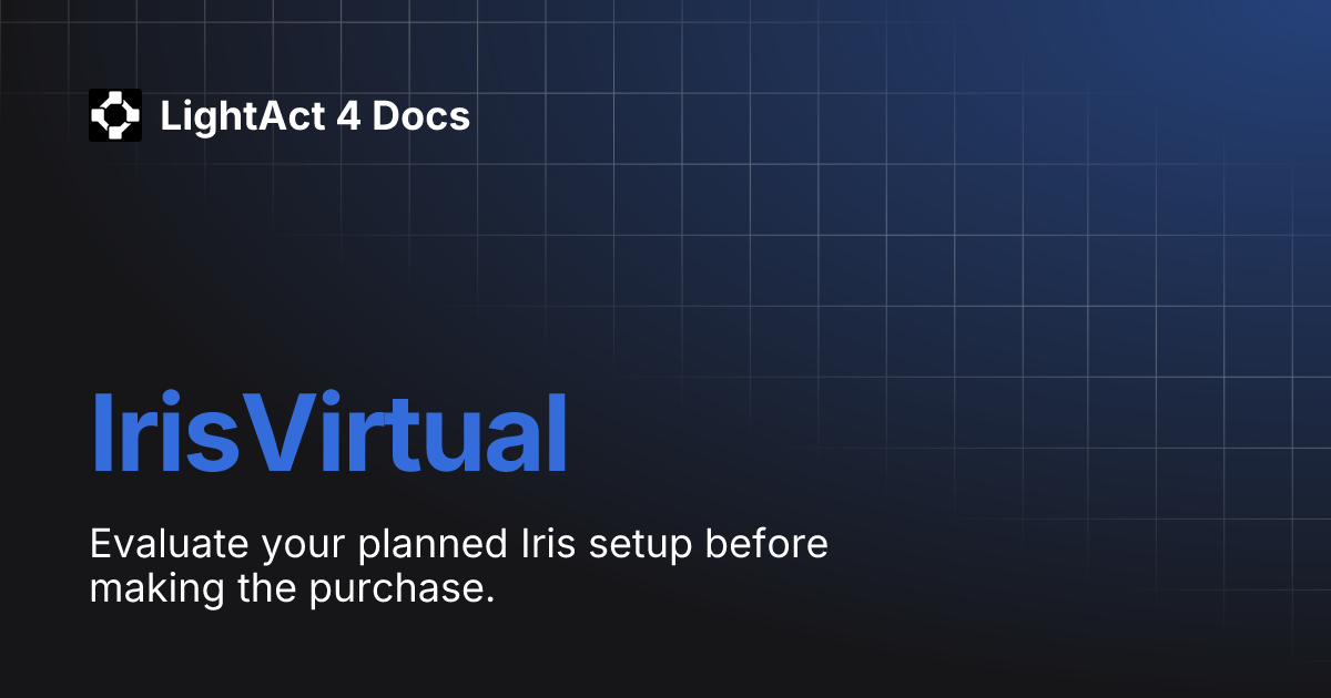 IrisVirtual | LightAct 4 Docs