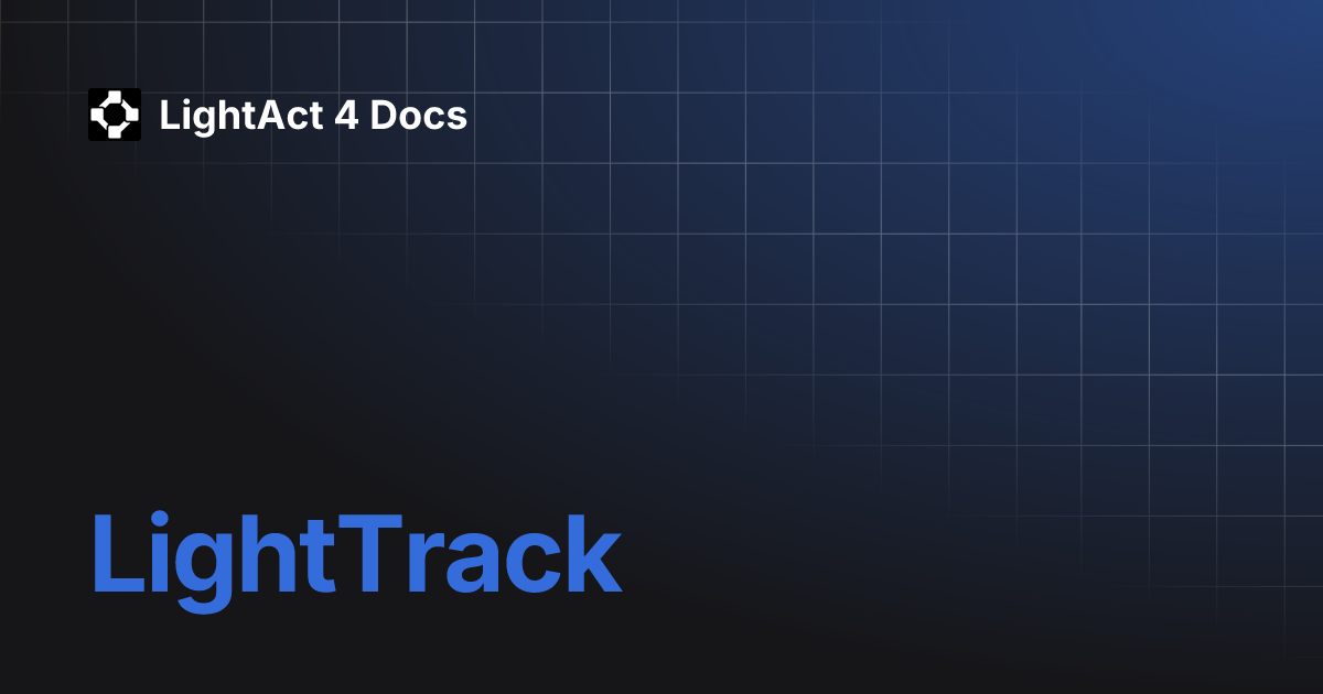 LightTrack | LightAct 4 Docs